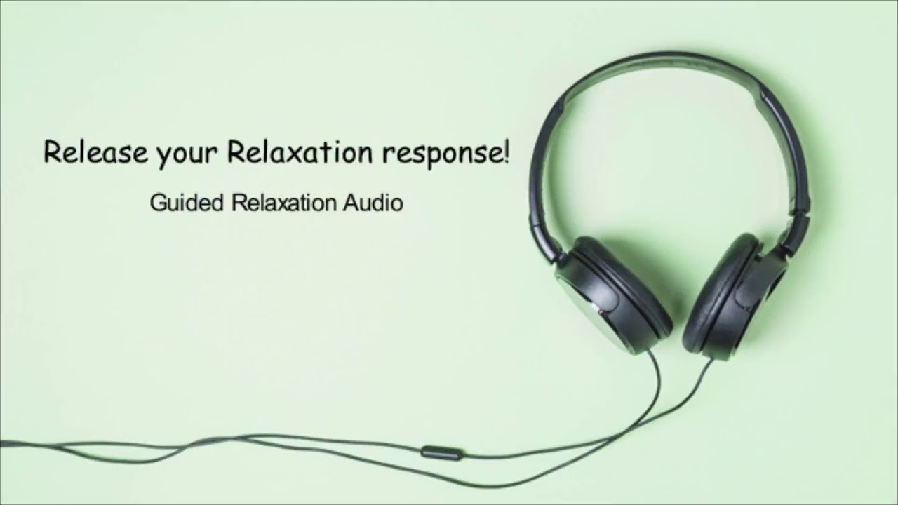 Release your Relaxation response! Guided Audio Meditation - YouTube