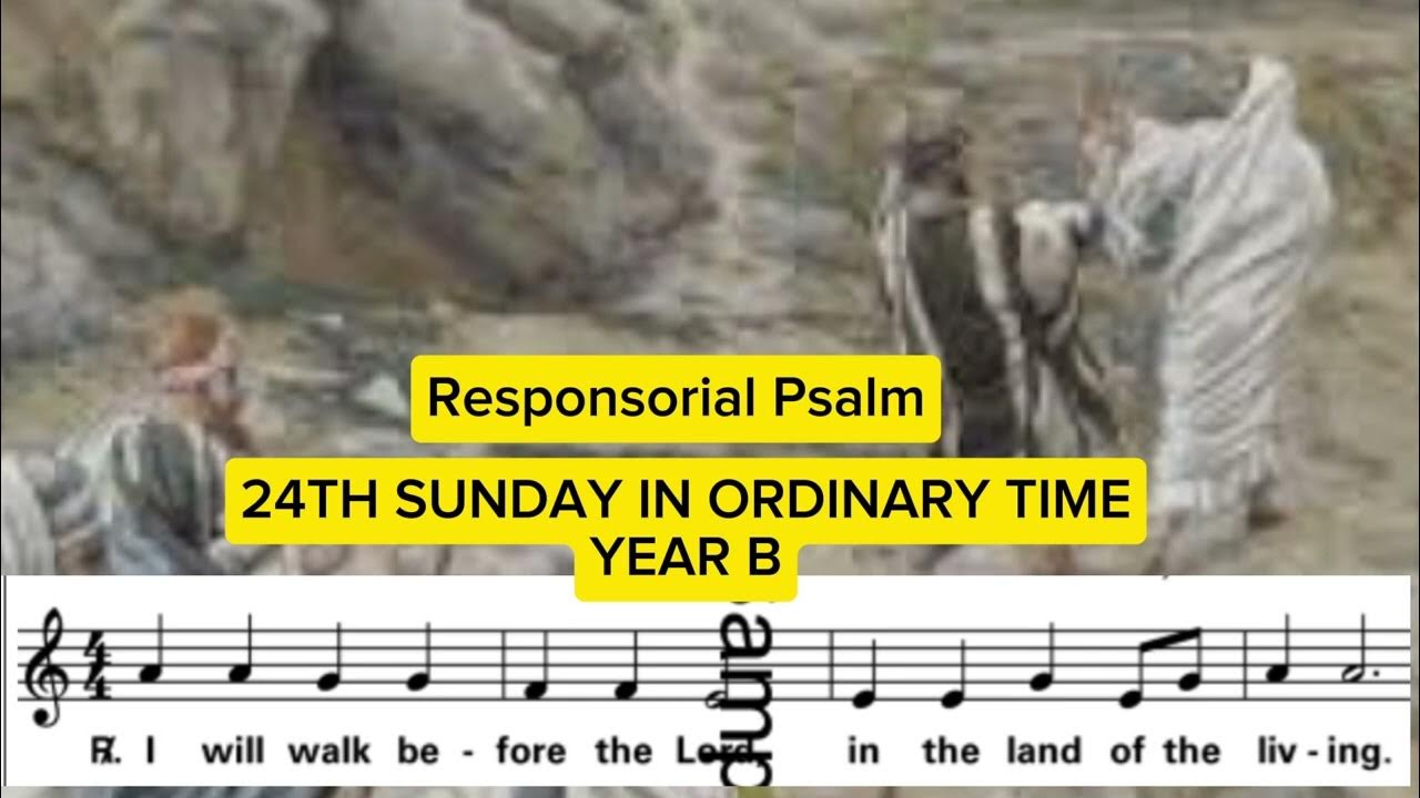 24TH SUNDAY IN ORDINARY TIME/RESPONSORIAL PSALM YEAR B - YouTube