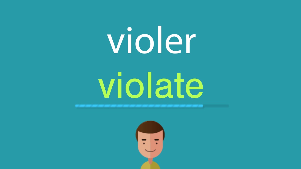 Comment dire violer en anglais - YouTube