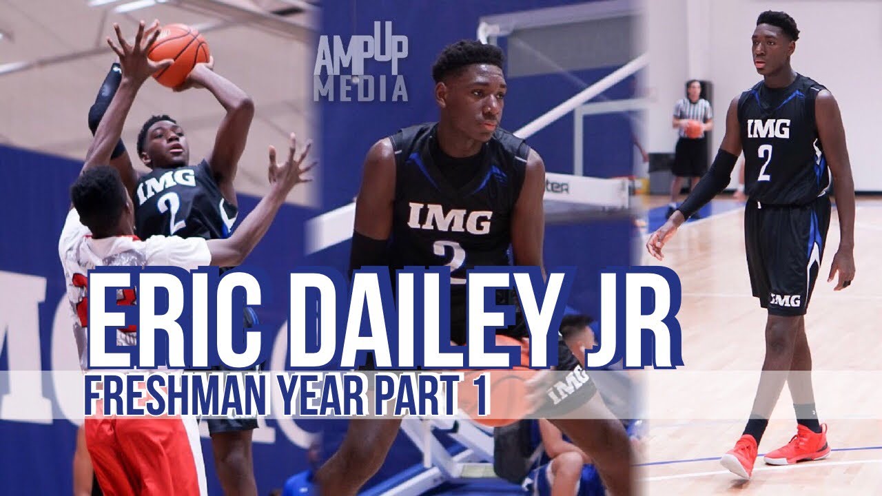 Eric Dailey Jr - Freshman Year Part 1 - YouTube