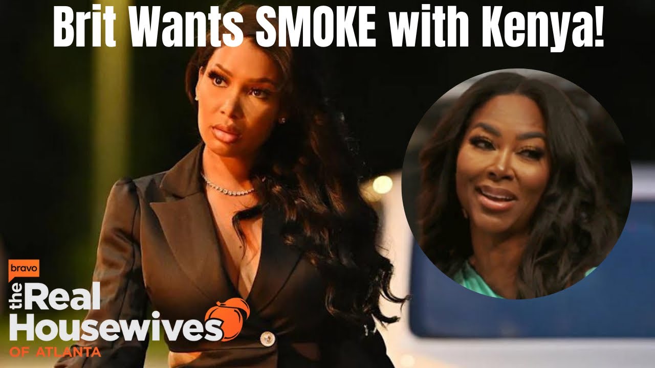 RHOA S16 Episode 4 Recap: Brit's Got Smoke for Kenya & Porsha's Got No ...
