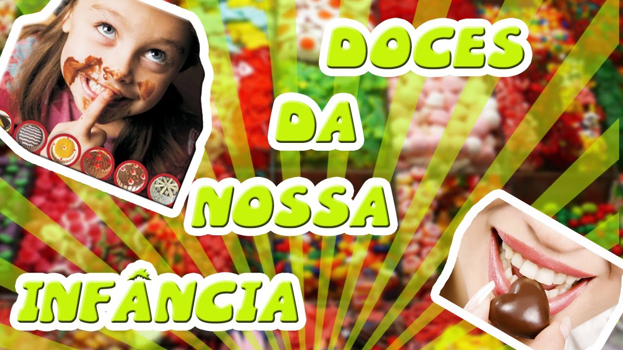 Doces da nossa infância - AMJ - YouTube