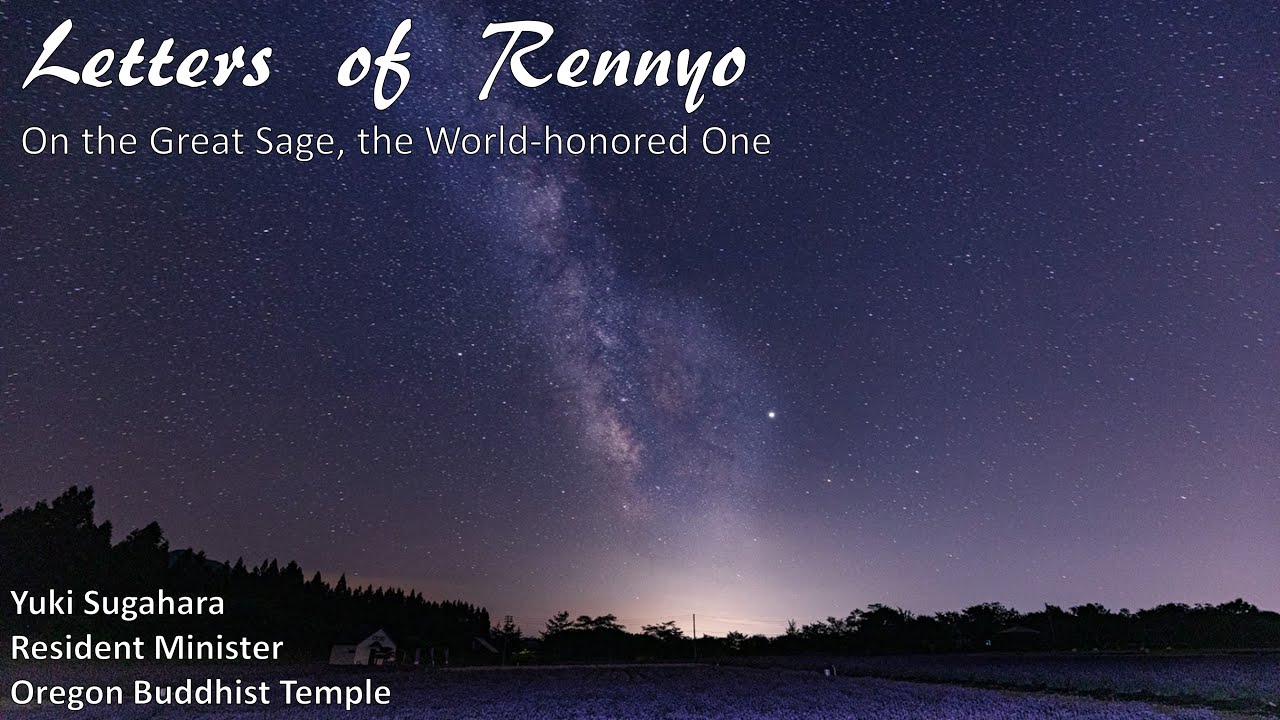 31st Day of Month Letters of Rennyo: "On the Great Sage, the World ...