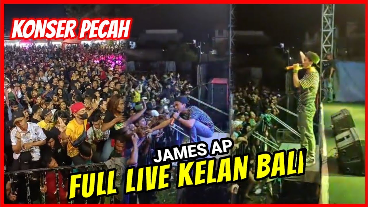 FULL KONSER JAMES AP DIBALI PENONTON SAMPAI AMBYAR POOL - YouTube