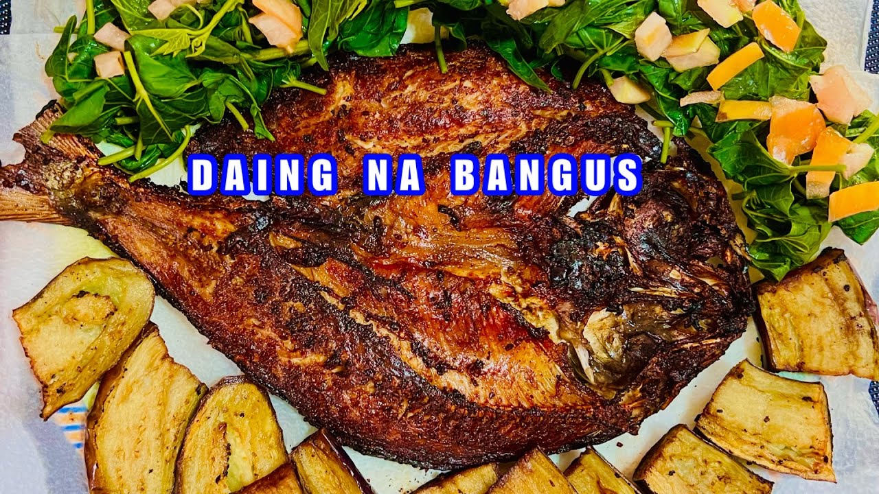 Daing na bangus with pritong talong & camote tops - YouTube