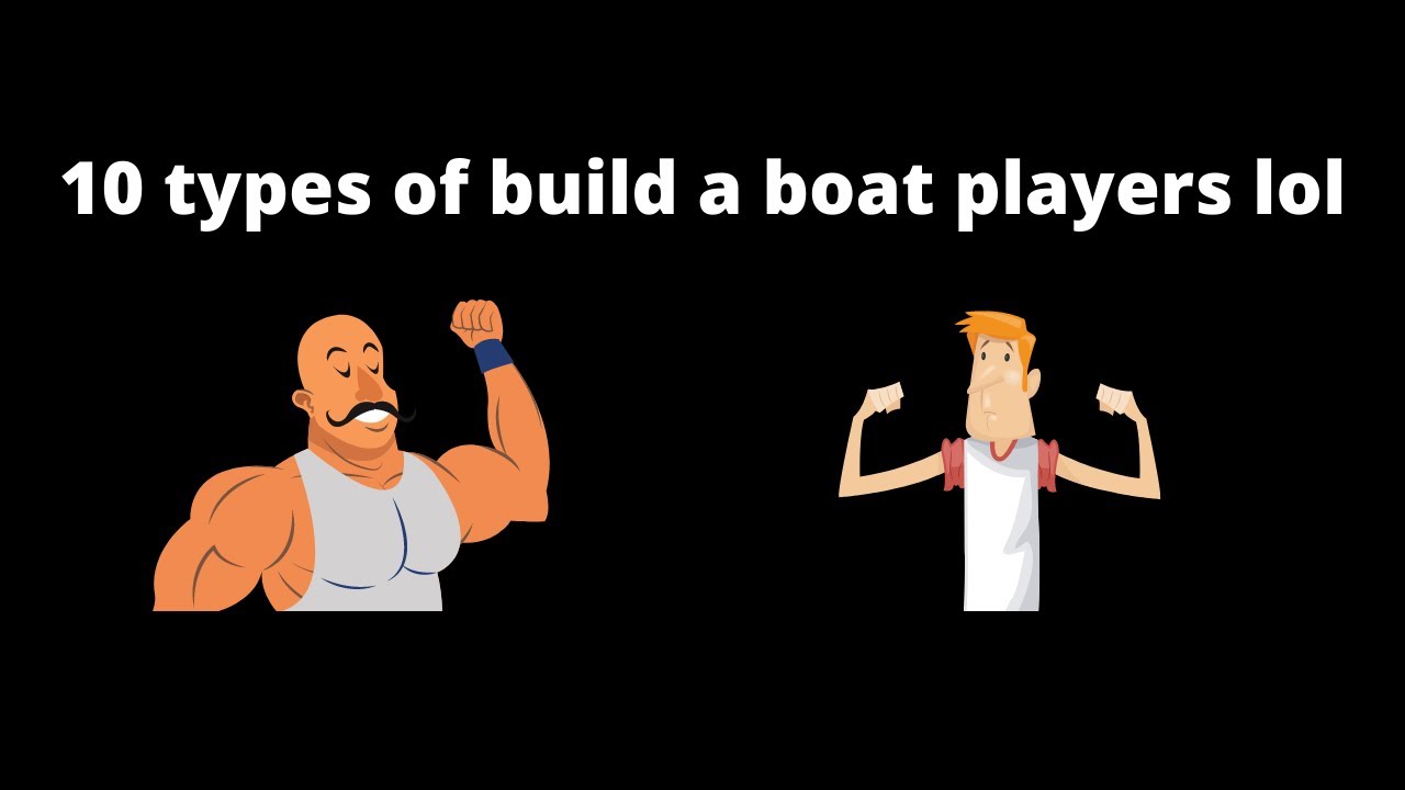 10 Types of Build a Boat Players - YouTube