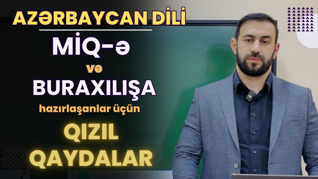 MİQ-ə və buraxılışa hazırlaşanlar üçün QIZIL QAYDALAR. - YouTube