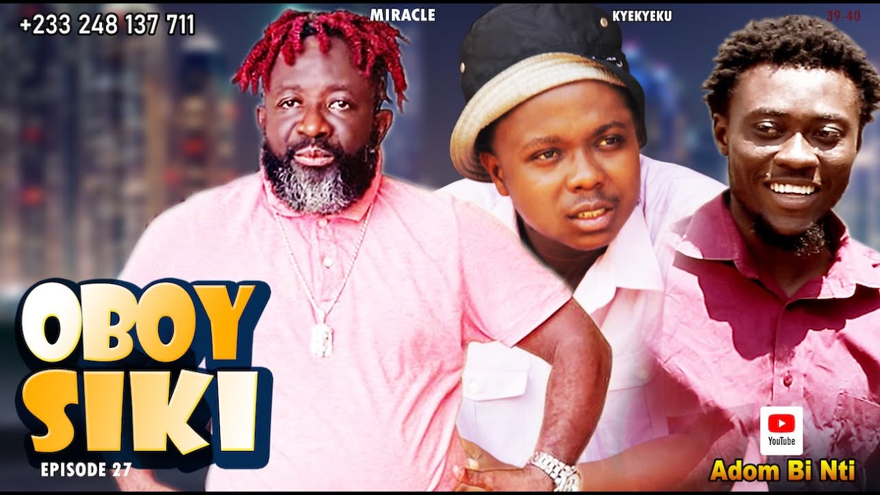 OBOY SIKI EPISODE 27#MIRACLE#KYEKYEKU#39 40#SABIDEBRAH#OBRONII#MERCY ...