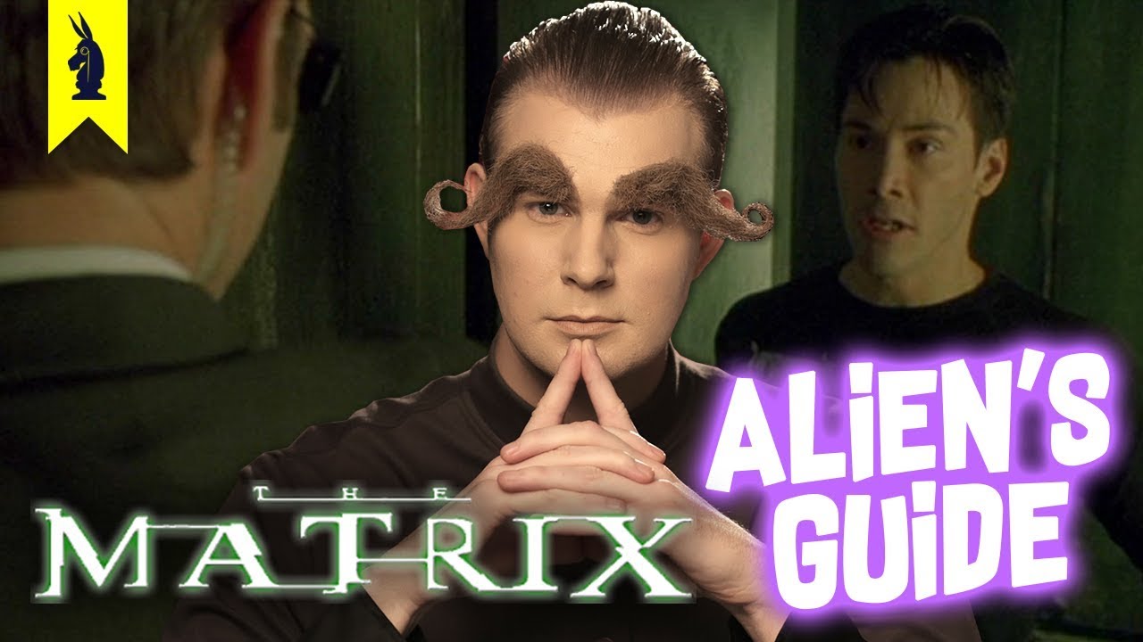 Alien's Guide to THE MATRIX - YouTube