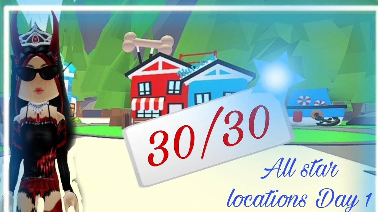 (Adopt Me) All 30 star locations Day 1 around the map! and showcasing ...
