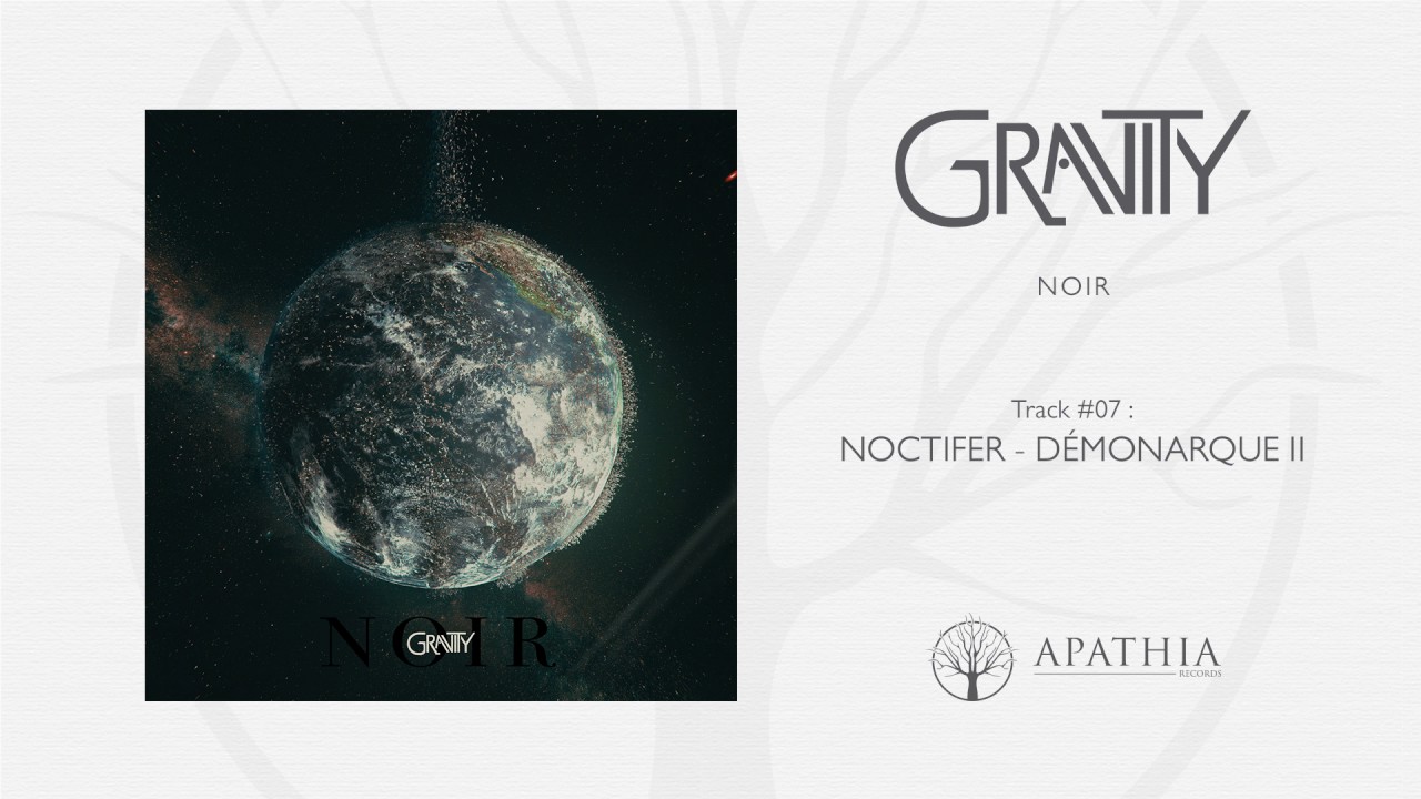 Gravity "Noctifer - Démonarque II" (Official Audio - 2017, Apathia ...