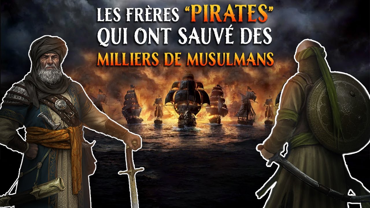 #02 Les Héros de l’Islam : Les Frères Barberousse (Barbarossa) - YouTube