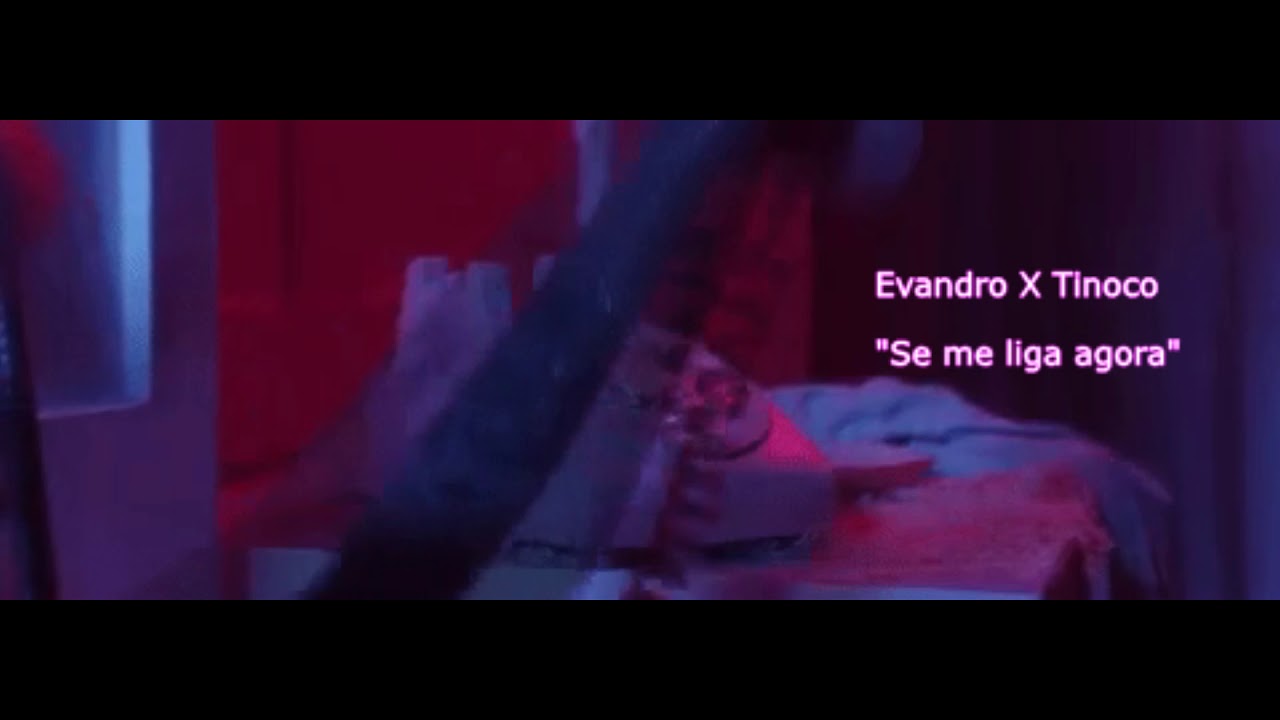 Evan Fuzy-Me liga agora (feat tinoco) Prod Kyo - YouTube