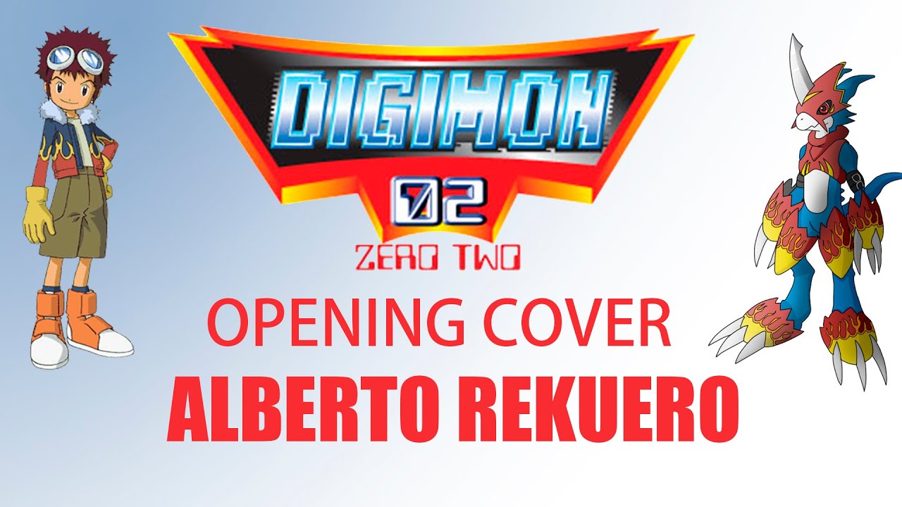 DIGIMON 02 OPENING - COVER CASTELLANO- @AlbertoRekuero - YouTube