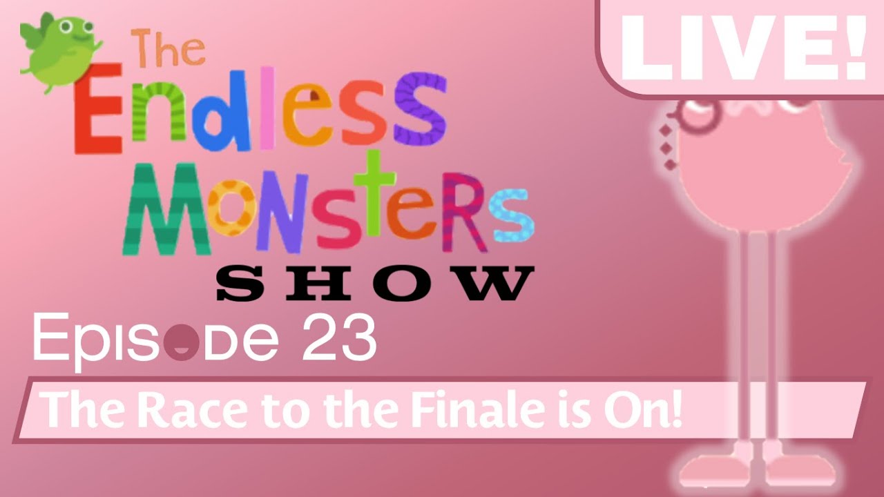 The Endless Monsters Show: S1E23 - The Race to the Finale is On! - YouTube