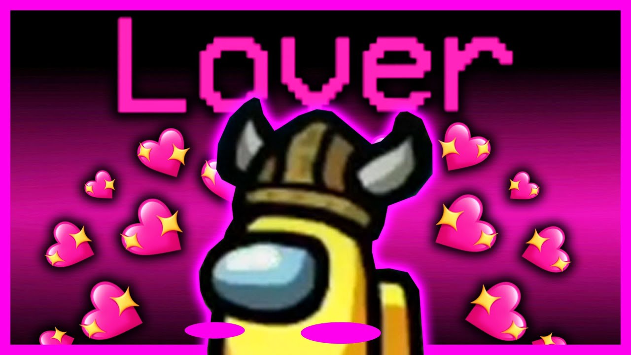 Among Us but I'm the Greatest Lover Ever | Among Us Mods w/ Friends ...