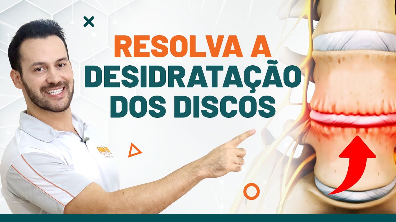 COMO RESOLVER A DESIDRATAÇÃO DO DISCO DA COLUNA - Fisioprev - YouTube