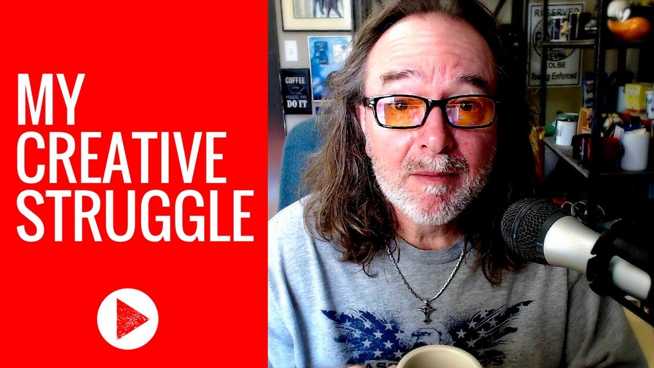 Thoughts for Creatives - My Creative Struggle - YouTube