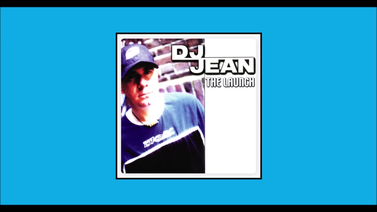 DJ Jean - The Launch - YouTube