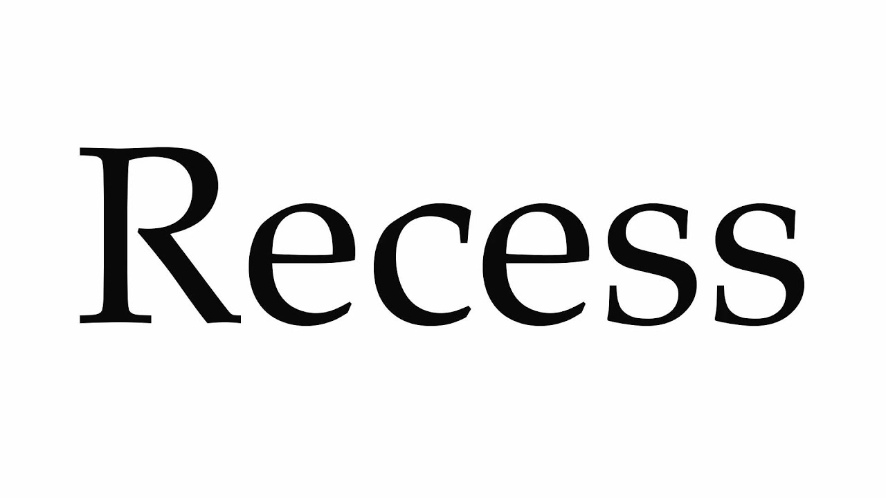 How to Pronounce Recess - YouTube