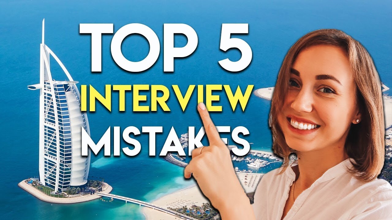 Top 5 Interview Mistakes. Jobs in Dubai 2018. - YouTube