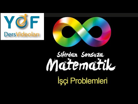 17 -  İşçi Problemleri | Sıfırdan Sonsuza Matematik | Seviye: 9.Sınıf, TYT, DGS, KPSS ALES, MSÜ