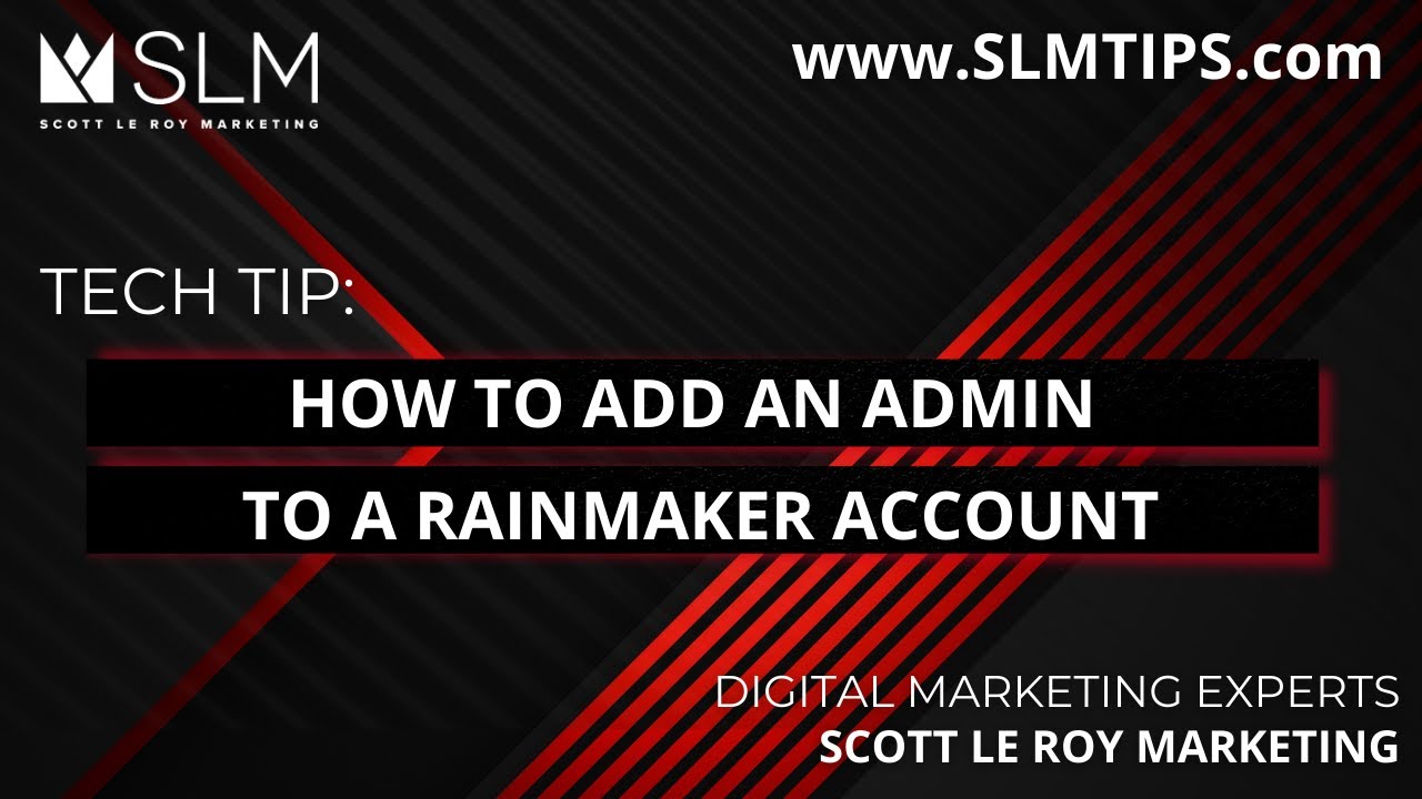 Tech Tip: How to Add Admin to Rainmaker Account - YouTube