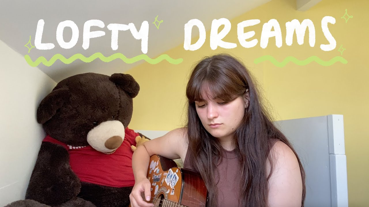 lofty dreams 🌥️ original song - YouTube