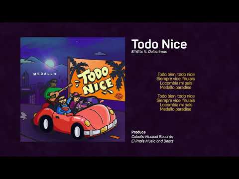 Todo Nice 🤙 El Wits ft. Delasrimas - YouTube