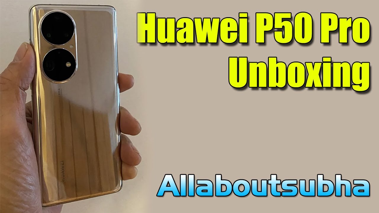 huawei p50 pro unboxing | huawei p50 pro price | huawei p50 pro camera ...