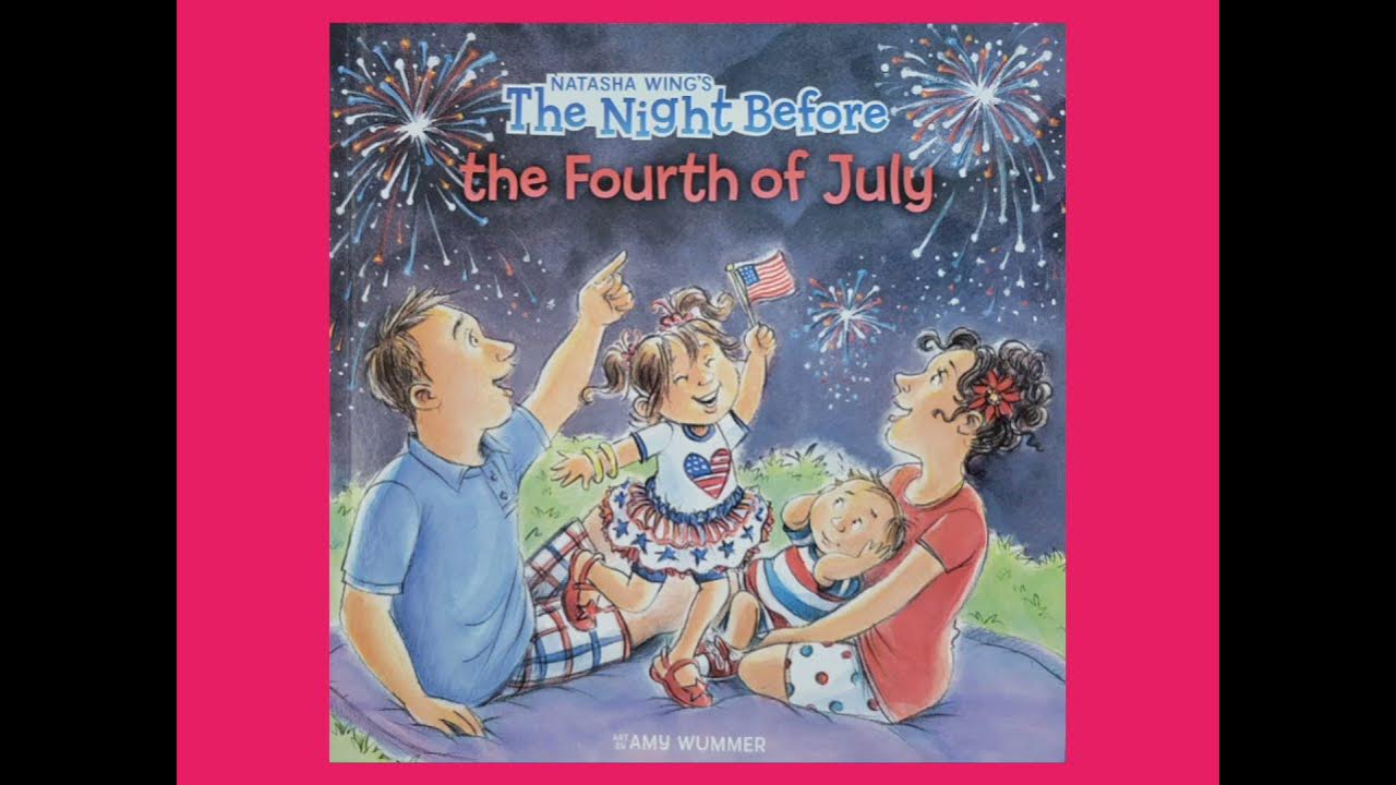 🌙 The Night Before the Fourth of July Read Aloud - Kid's Book - YouTube