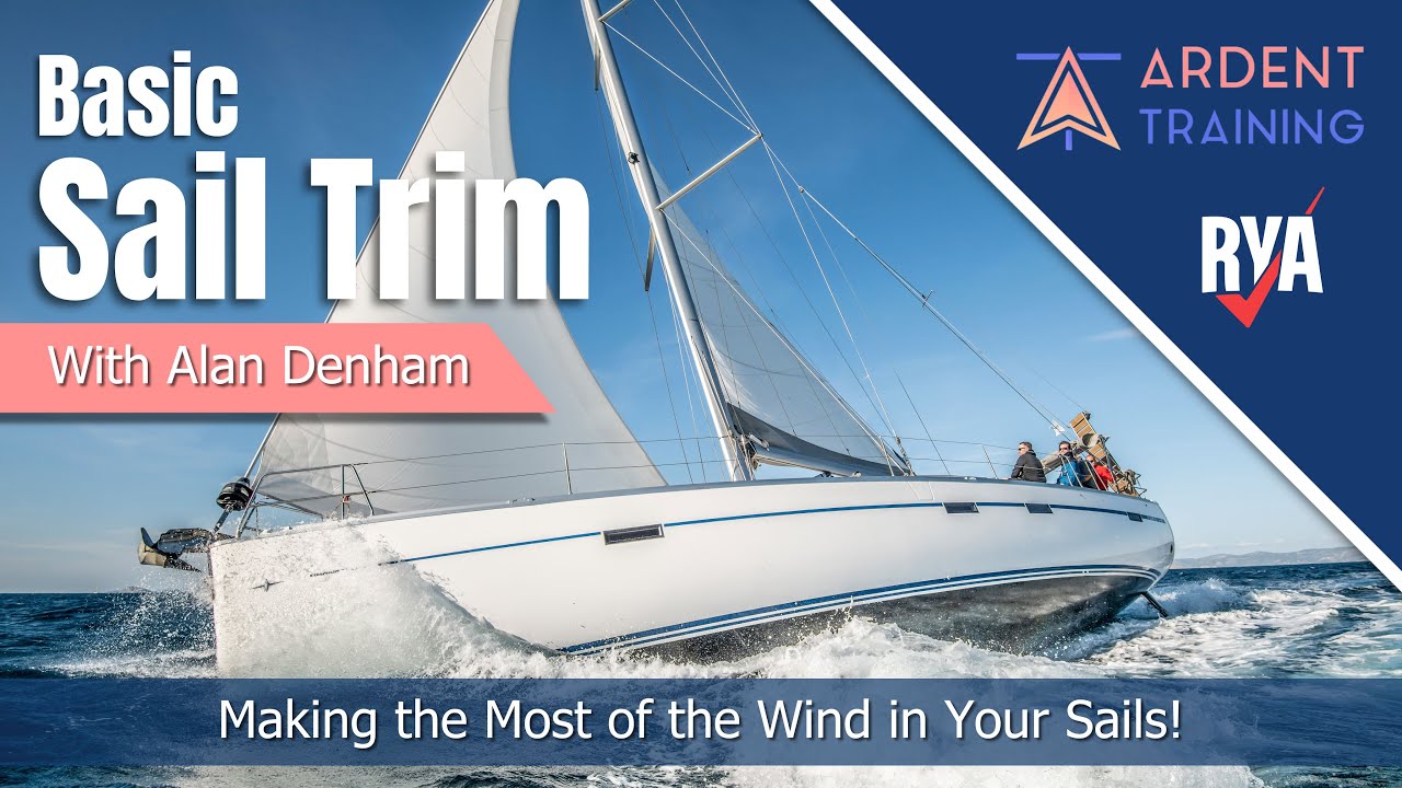 Basic Sail Trim with Alan Denham - YouTube