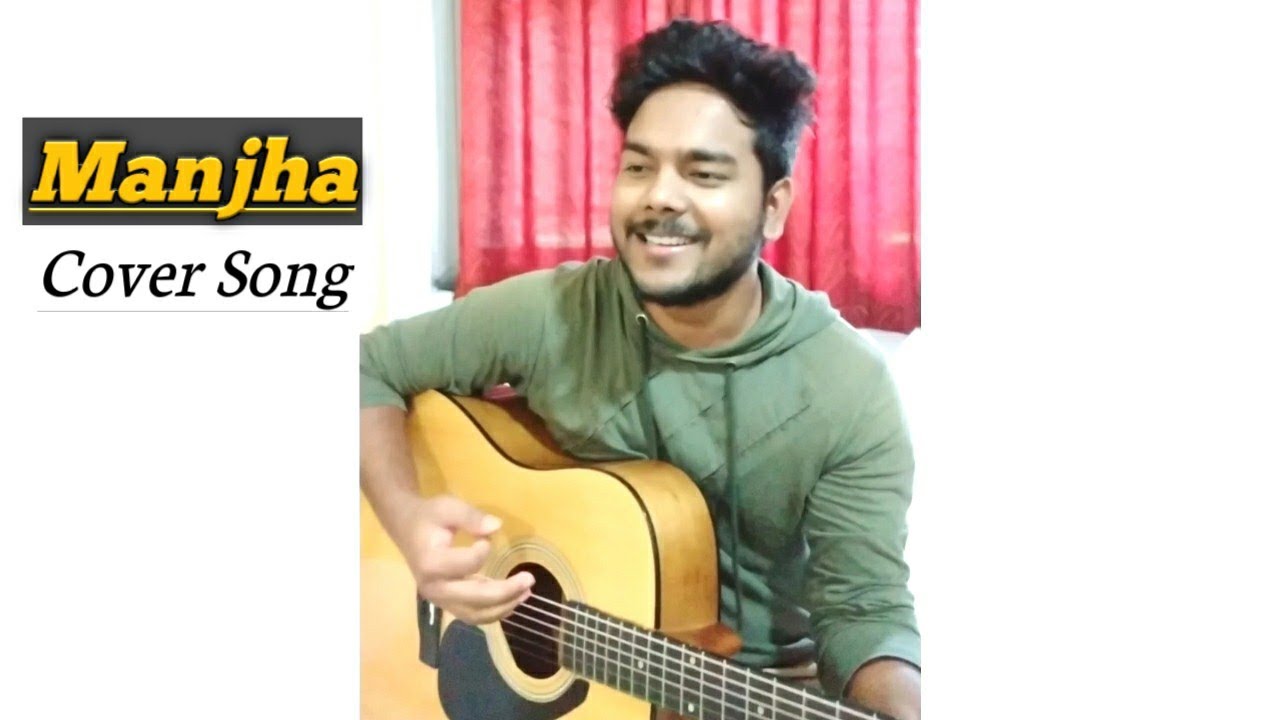 MANJHA ( cover song ) ~ by Suraj Sharma | Vishal Mishra | Akshay ...