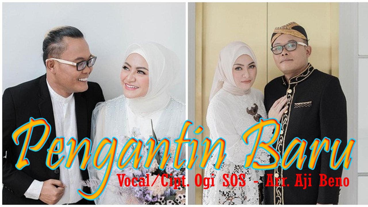 PENGANTIN BARU - YouTube