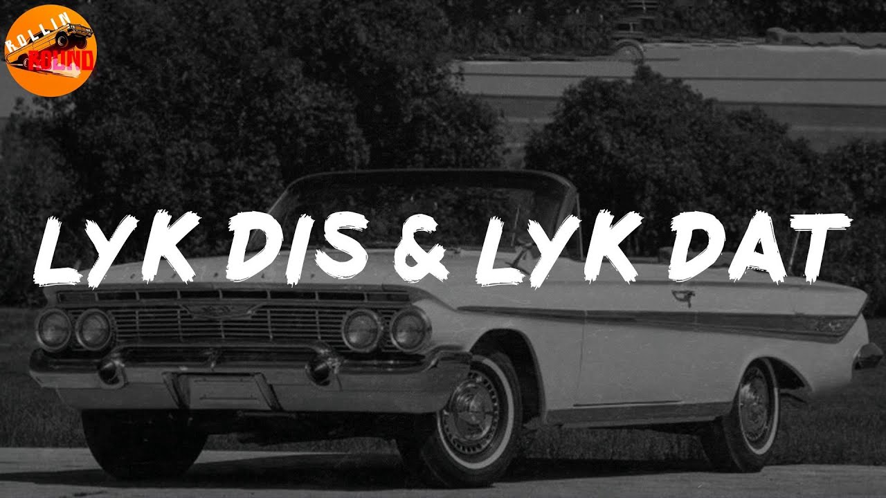 LYK DIS & LYK DAT - G-FUNK WEST COAST RAP 👿 Ice Cube, Too Short ...