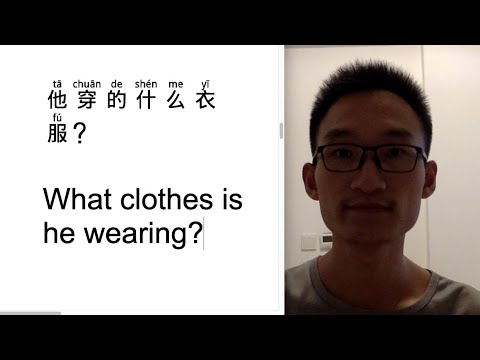 Learn Chinese Mandarin ‘What clothes is he wearing?’ - YouTube