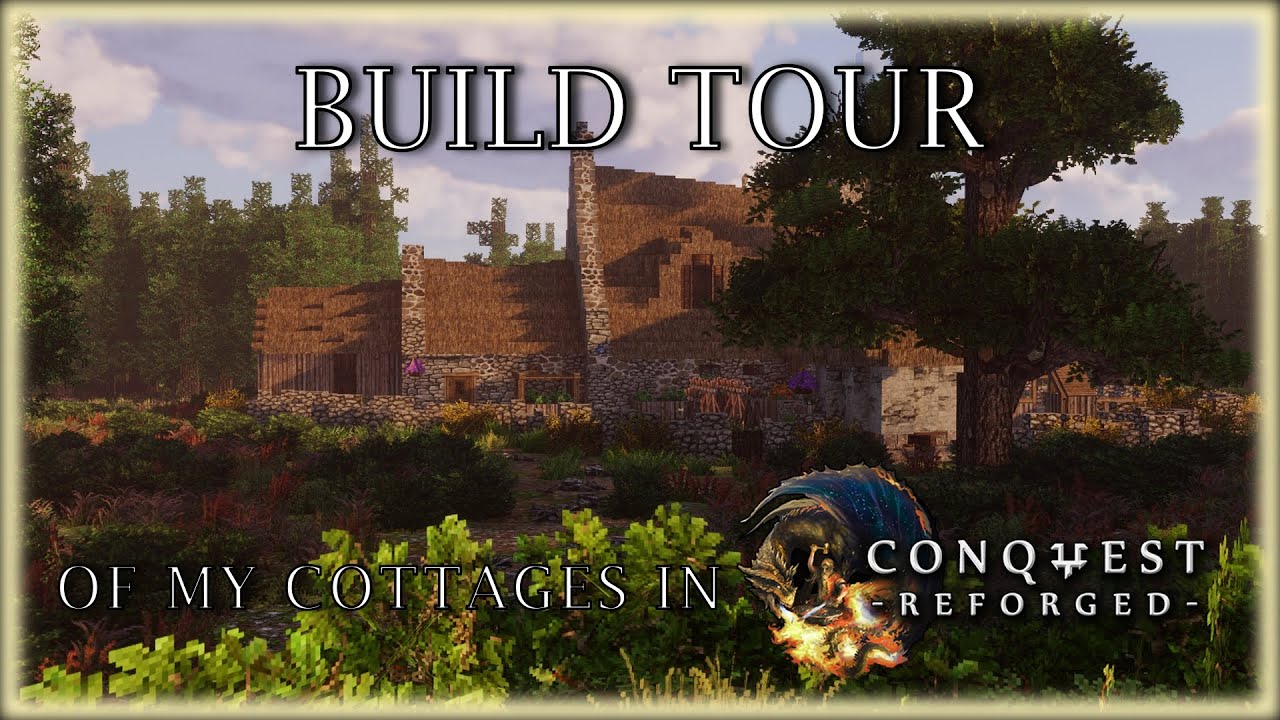 COTTAGE BUILD TOUR!! (Minecraft: Conquest Reforged) - YouTube