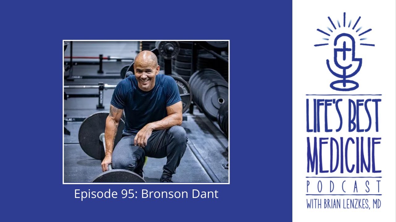 Life's Best Medicine Episode 95: Bronson Dant - YouTube