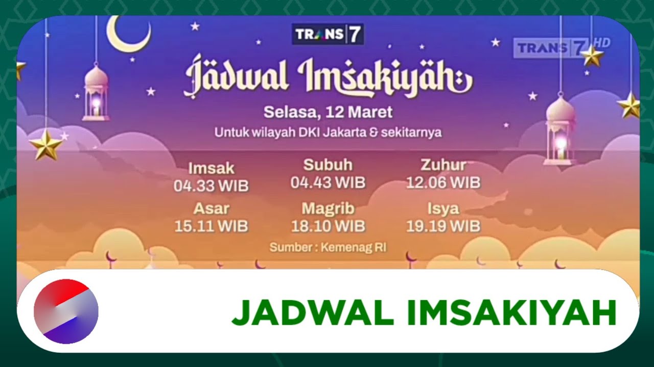 Jadwal Imsakiyah - Berkah Ramadan Trans7 (2024M / 1445H) - YouTube