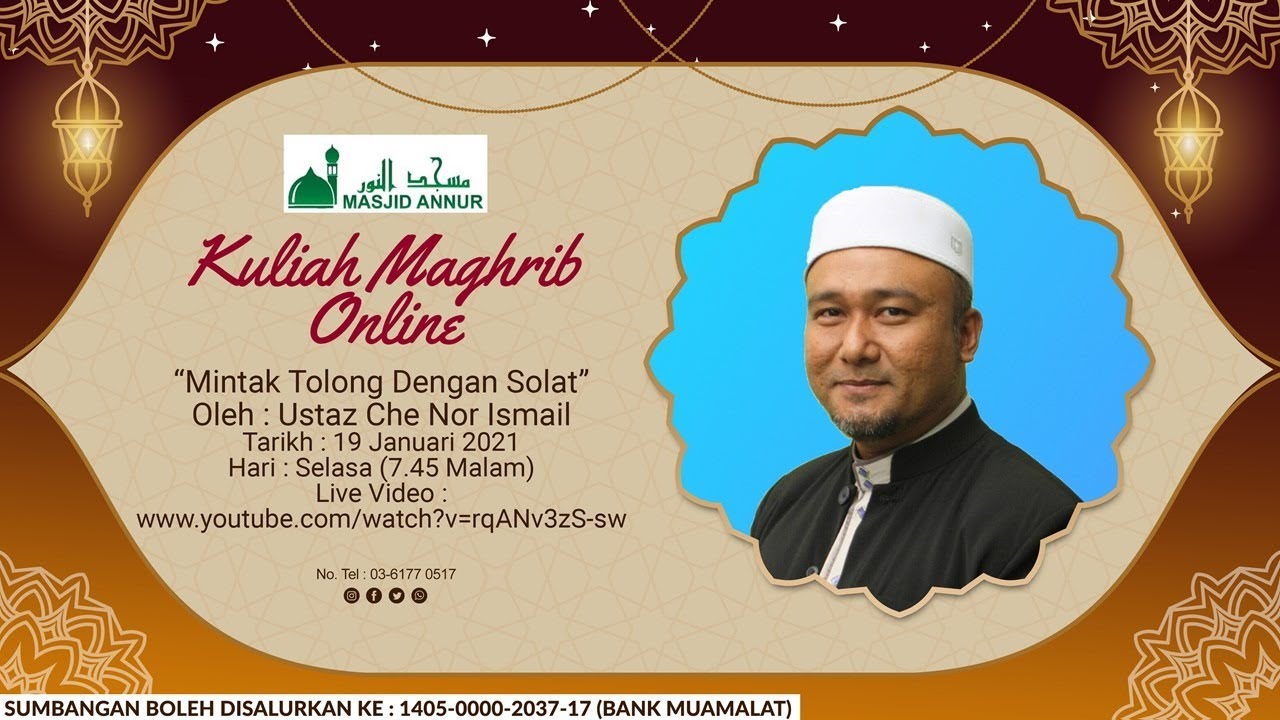 KULIAH MAGHRIB ONLINE: "MINTAK TOLONG DENGAN SOLAT" BERSAMA: USTAZ CHE ...