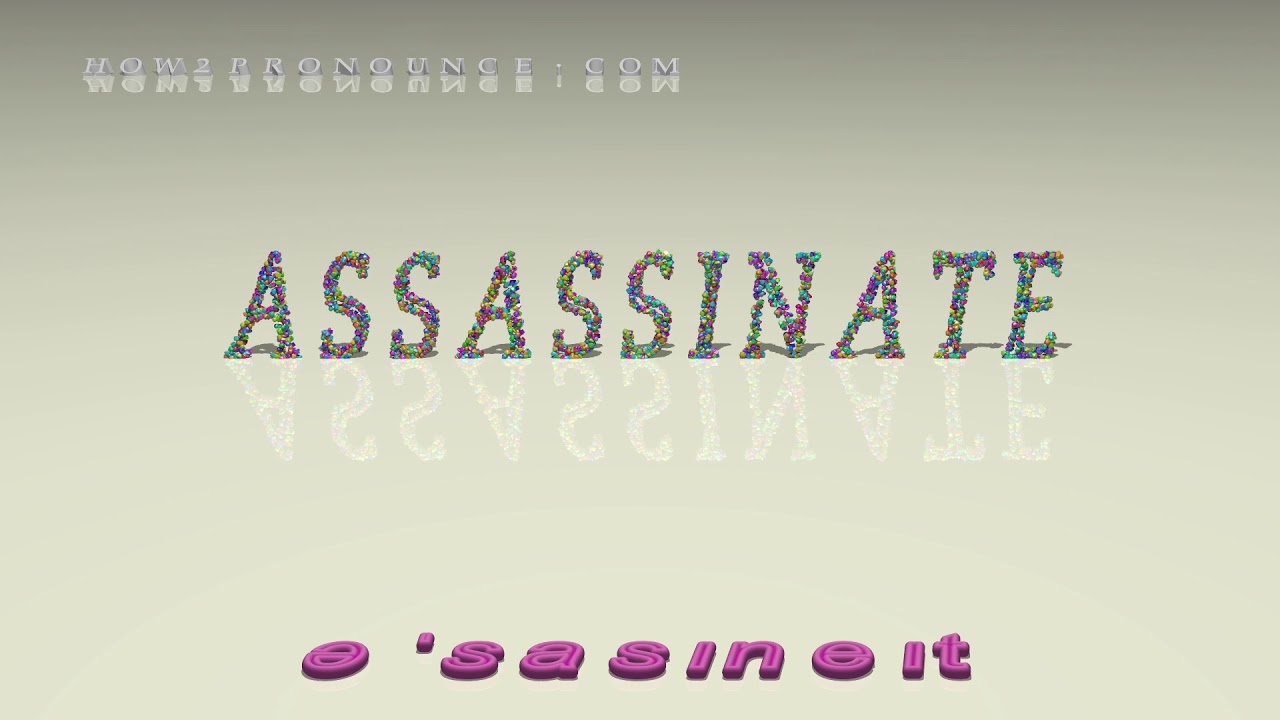 Assassinate Pronunciation Examples In Sentences And Phrases YouTube assassinate-pronunciation-examples-in-sentences-and-phrases-youtube