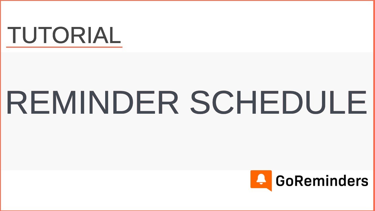 GoReminders: Getting Started with the Reminder Schedule - YouTube
