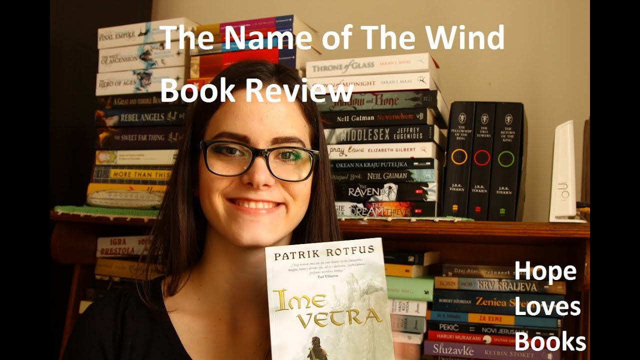 The Name of The Wind Book Review | HopeLovesBooks - YouTube