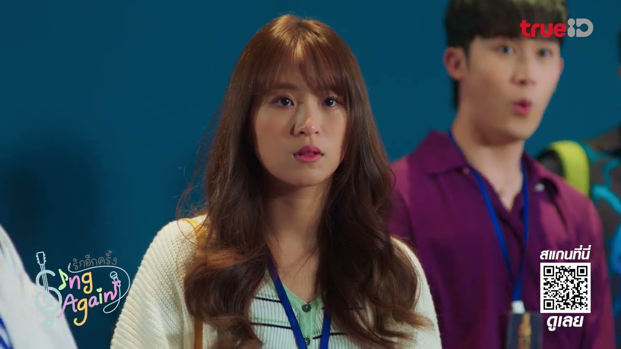ตัวอย่าง Sing Again รักอีกครั้ง EP.11 ดูได้ที่ #TrueID - YouTube
