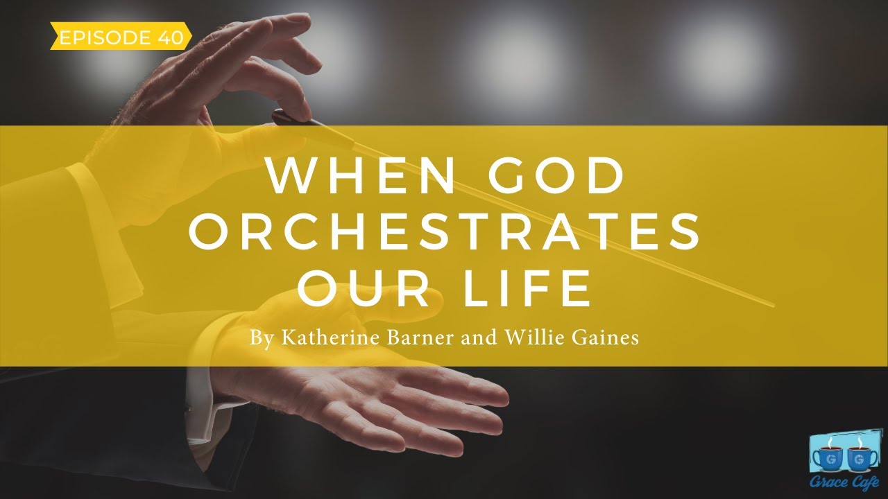 EP40: When God Orchestrates Our Life - YouTube