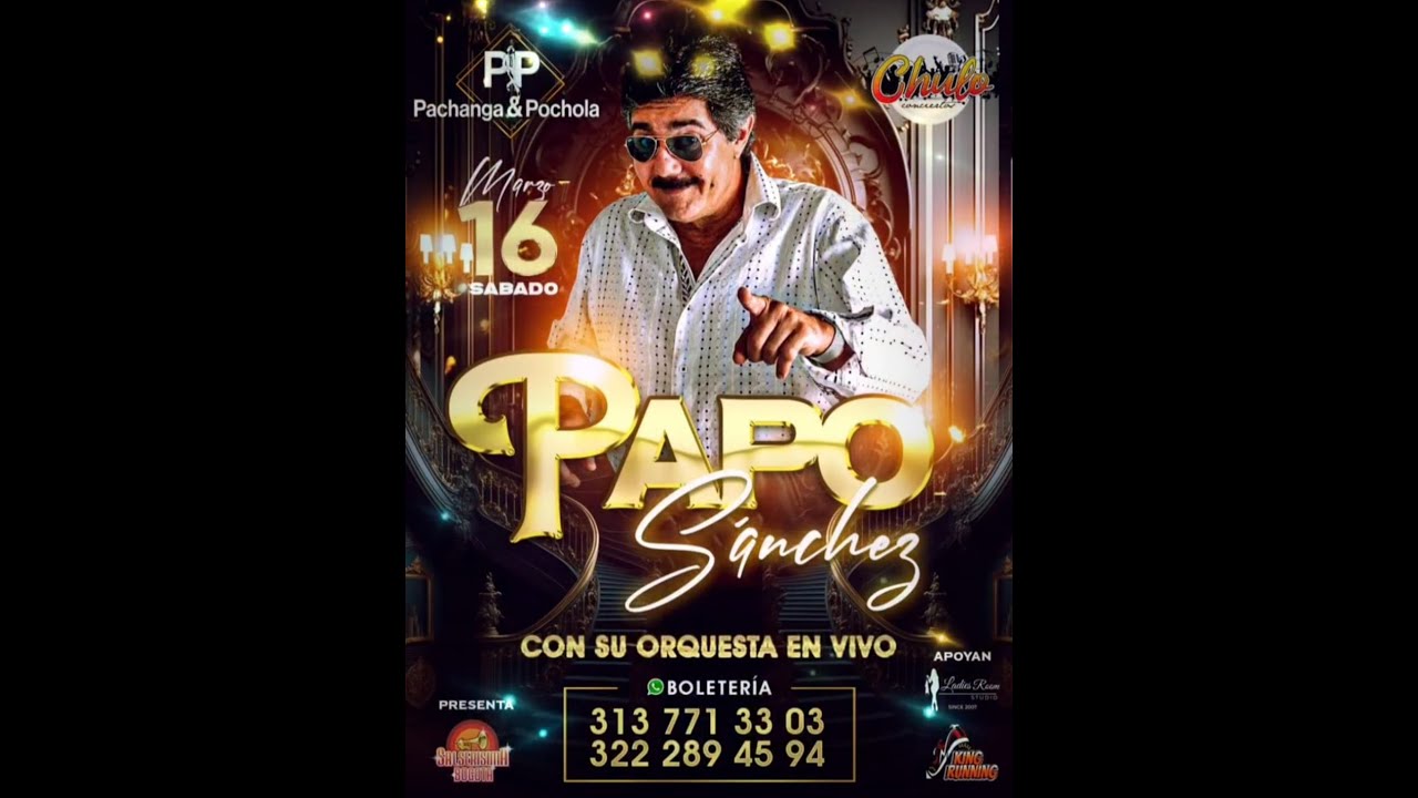 Papo Sánchez de Concierto en Pachanga & Pochola Bogotá - YouTube