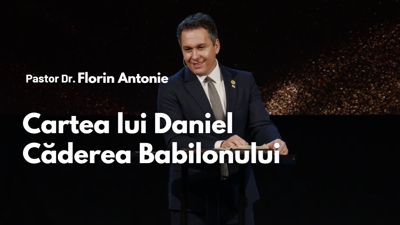 Cartea lui Daniel - Căderea Babilonului // cu Dr. Florin Antonie - YouTube