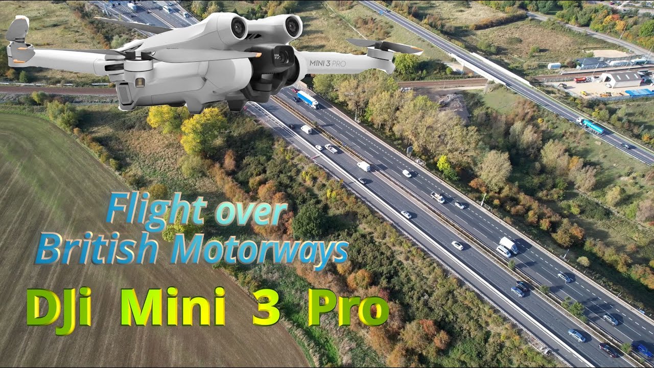 New DJi Mavic Mini 3 Pro Flight over British Motorways & Traffic of ...