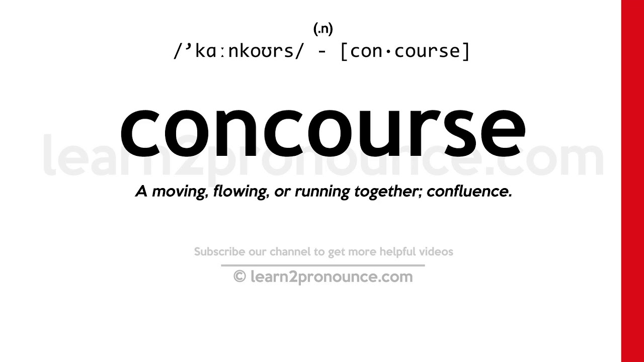Pronunciation of Concourse | Definition of Concourse - YouTube