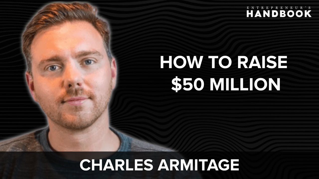 How This Ex Doctor Raised $50m (and counting) w/ Charles Armitage ...